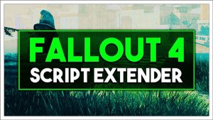 Solved: Fallout 4 Script Extender Not Working