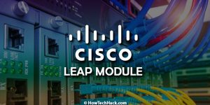 What is the Cisco EAP-FAST Module and should I Remove it?
